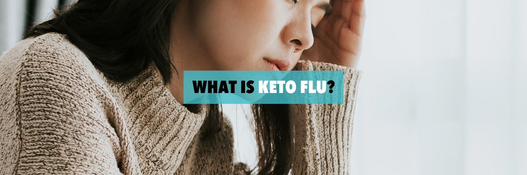 What Is The Keto Flu and How Long Does It Last? | The Keto Colletive ...